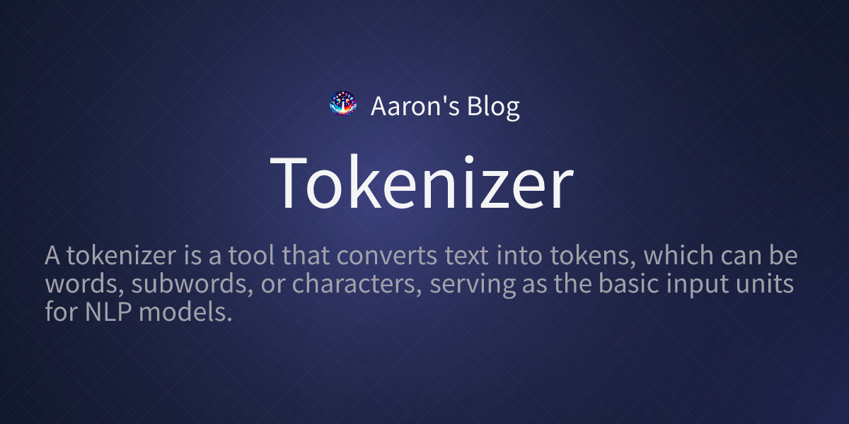 Tokenizer - Aaron's blog
